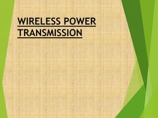 Wireless power transmission | PPTX