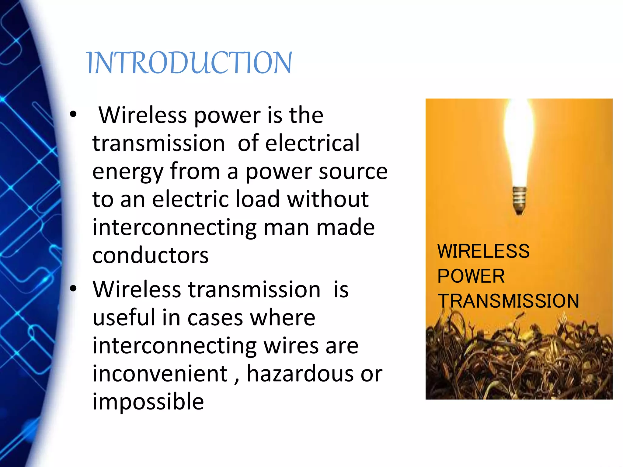 WIRELESS POWER TRANSMISSION -A Next Generation Power Transmission | PPTX