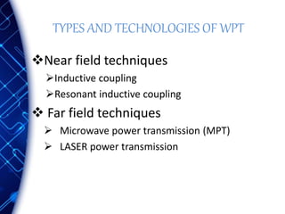 WIRELESS POWER TRANSMISSION -A Next Generation Power Transmission | PPTX