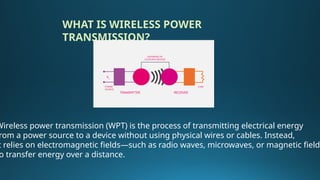 WIRELESS POWER TRANSMISSION IN ELECTRICAL ENGINEERING | PPTX