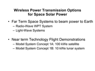 Wireless Power Transmission Options For Space Solar Power | PPT