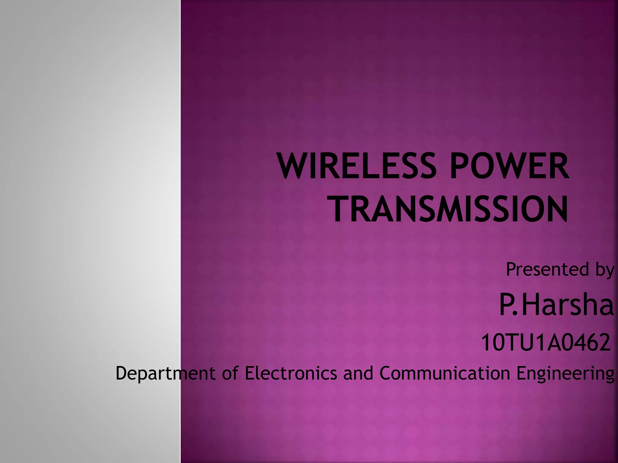 Wireless power transmission ppt by P.Sree Harsha | PPTX