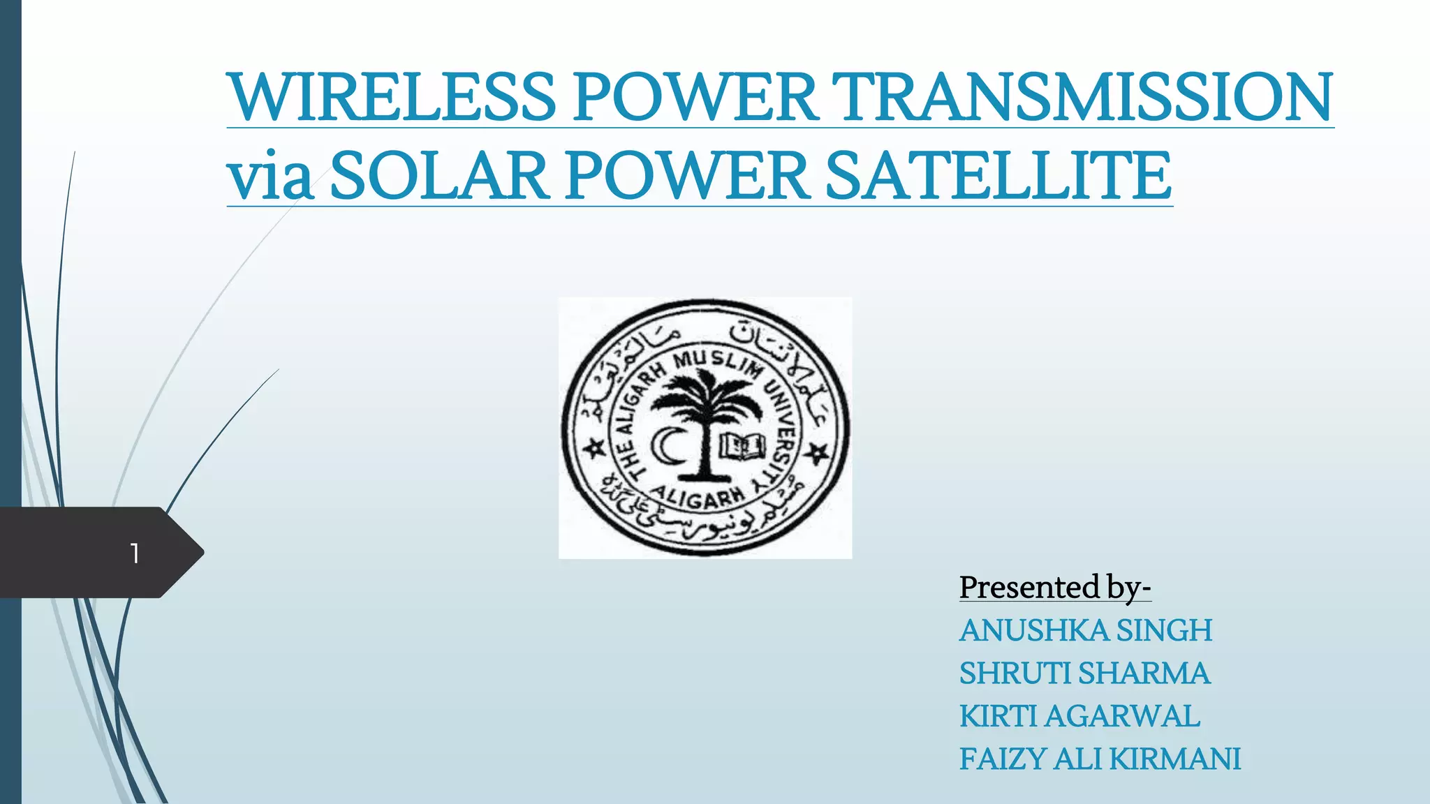 Wireless power transmission via solar power satellite | PPTX