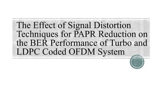 Signal Distortion Techniques for PAPR Reduction in OFDM systems | PPTX