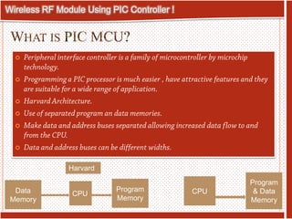 Wireless RF Module Using PIC MCU (Slides). | PPSX