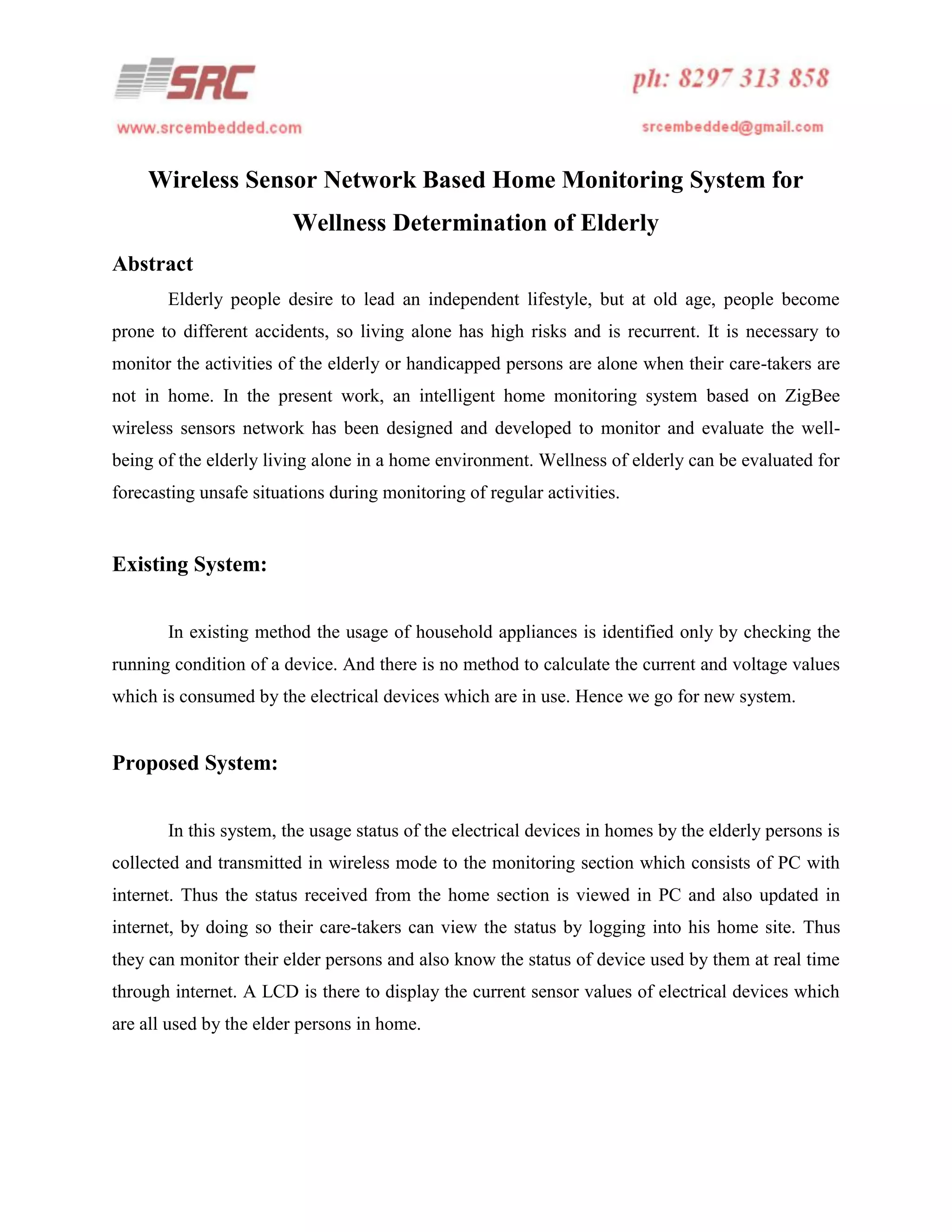 Wireless Sensor Network Based Home Monitoring System For Wellness