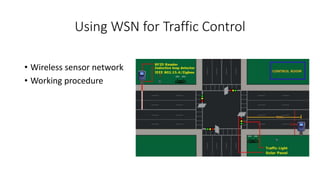 Wireless sensor network for traffic control | PPTX