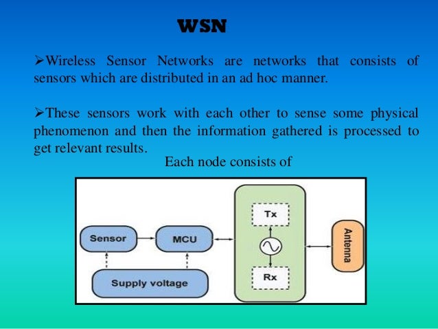 Wireless sensor networks