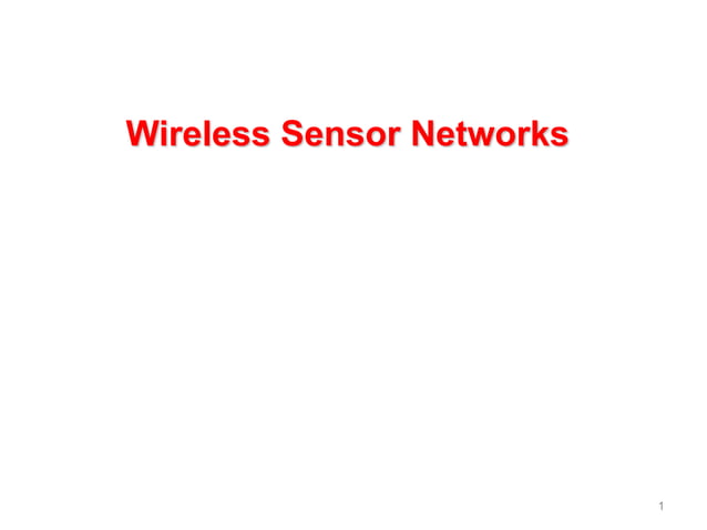 Wireless sensor networks | PPTX