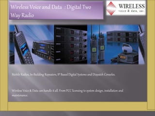 Wireless voice and data digital two way radio | PPTX