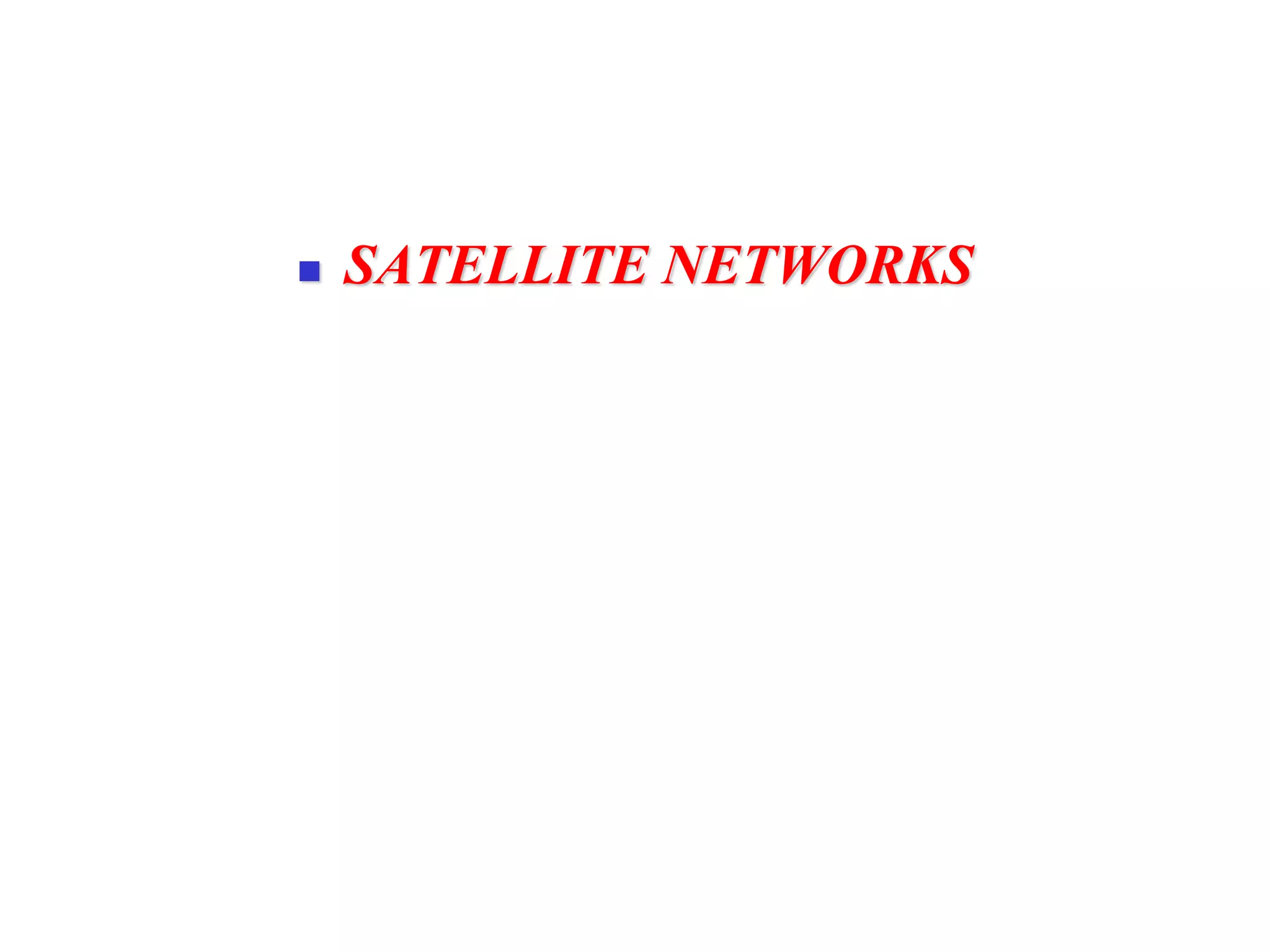 Wireless Wide Area Network-Cellular Telephone and Satellite Networks | PDF