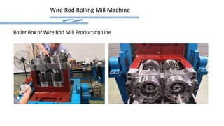 Wire rod rolling mill | PPTX