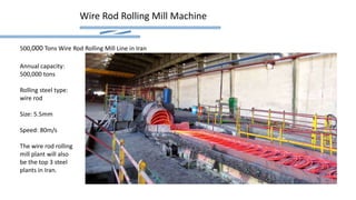 Wire rod rolling mill | PPTX