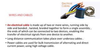 WIRES AND CABLES -building services t.y.b.arch. | PPT