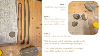 Ceramics Coil Pot bulding and Glazing process | PPTX