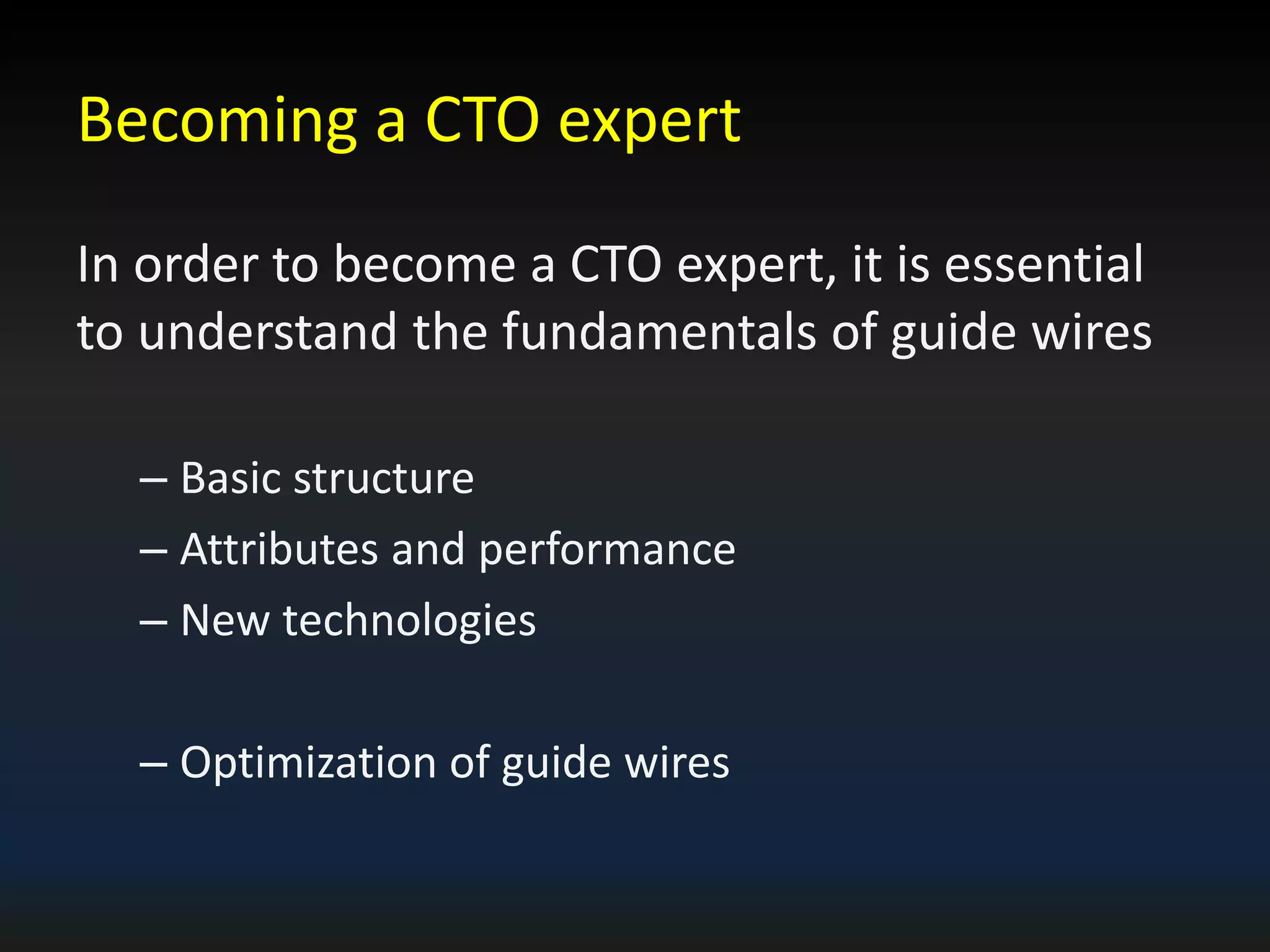 CTO fundamental: Understanding of Wire Structure | PPTX