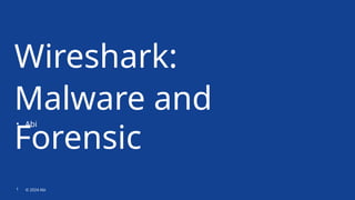 Wireshark Malware and Forensic To identify malware, an analyst might ...