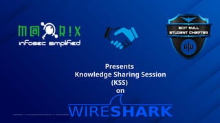 Wireshark Tool Presentation by SCIT Null student chapter | PPTX | Internet | Computing