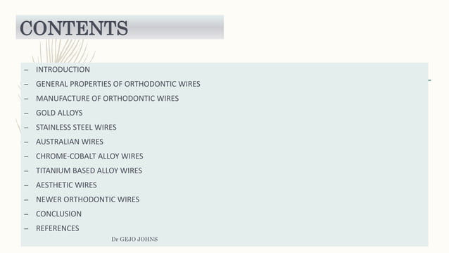 Wires in orthodontics | PPTX