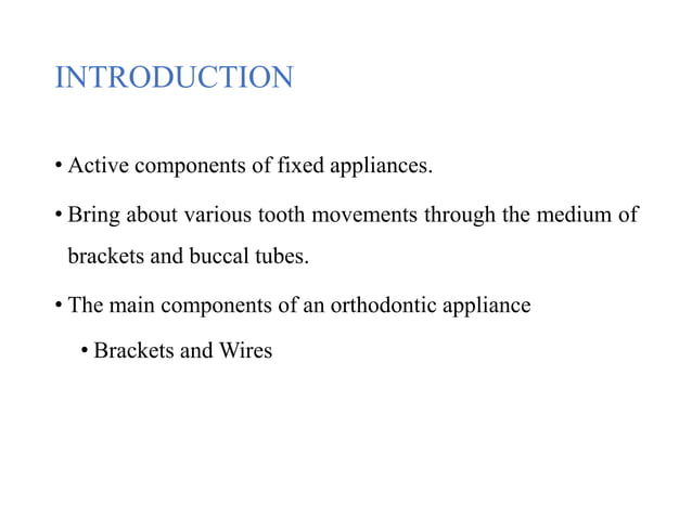 orthodontic wires | PPTX | Dental Health | Diseases and Conditions