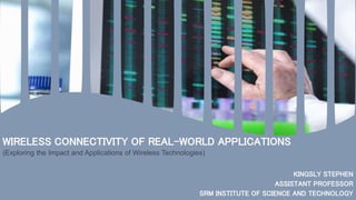 Wireless Connectivity of Real-World Applications | PPTX