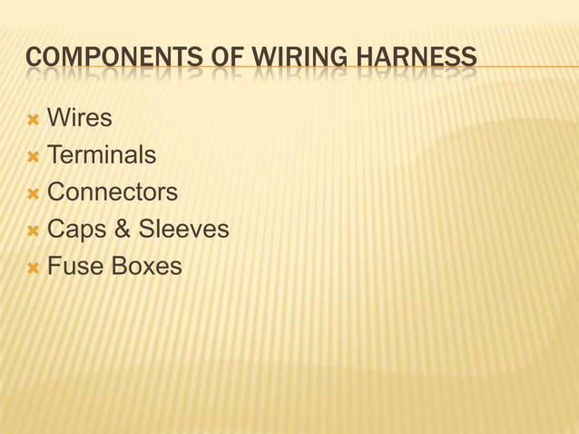 Wiring harness | PPTX
