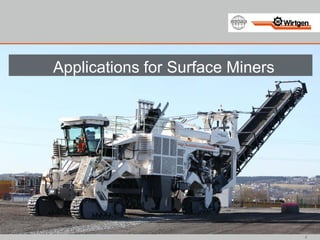 21.02.2014 Wirtgen surface mining technology and challenges in coal in Mongolia, Wirtgen Group | PDF