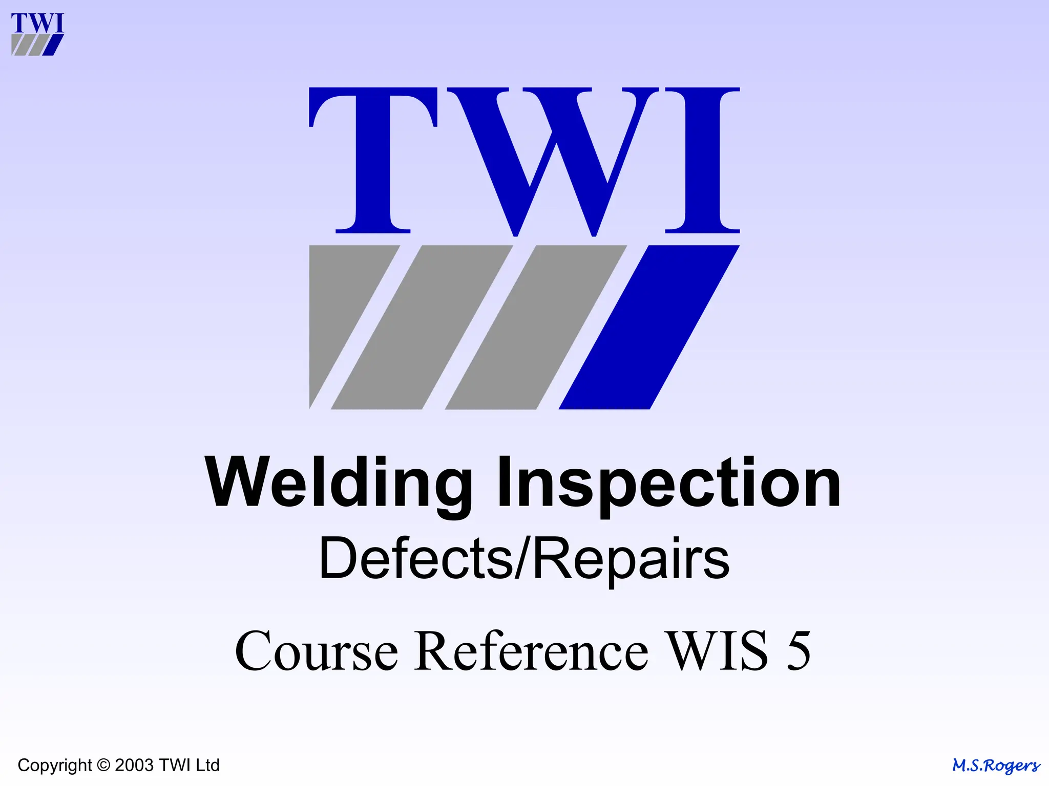WIS5 DEFECT.ppt - Welding Inspection - TWI | PPT