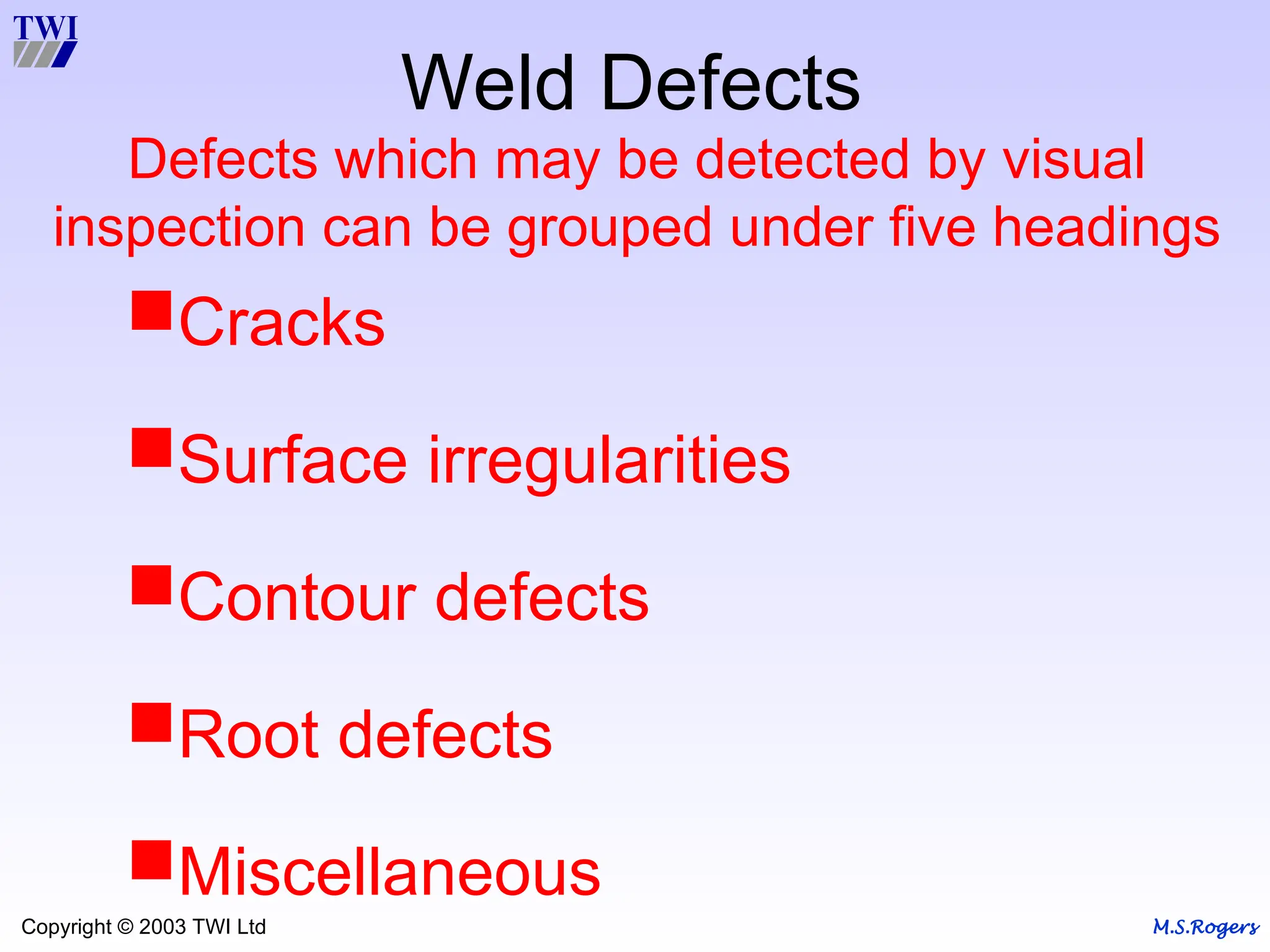WIS5 DEFECT.ppt - Welding Inspection - TWI | PPT