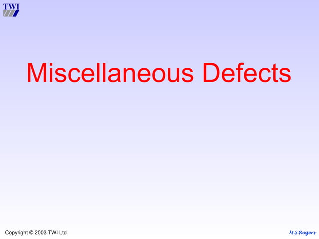 WIS5 DEFECT.ppt - Welding Inspection - TWI | PPT