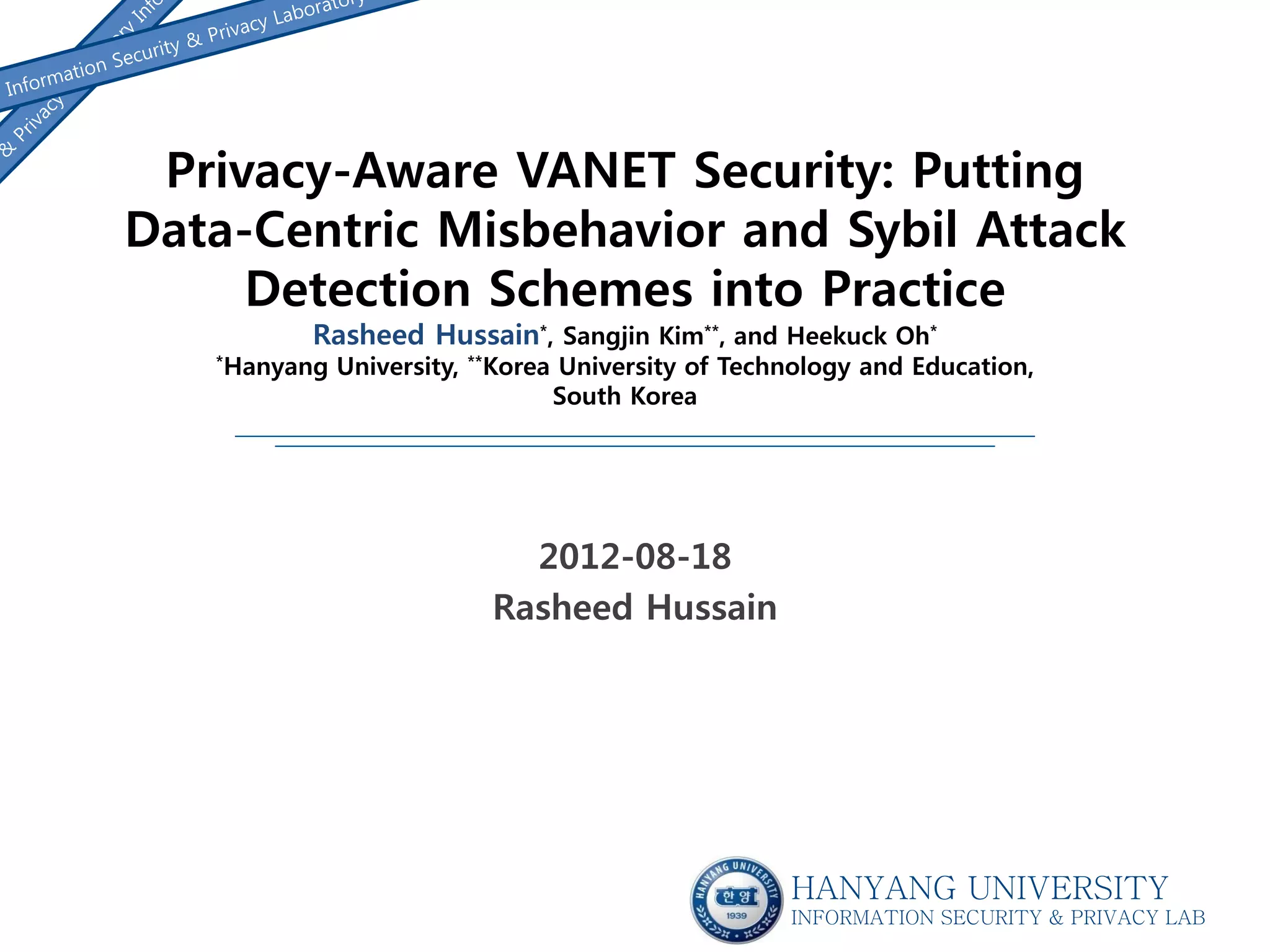 Privacy Aware Vanet Security Putting Data Centric Misbehavior And