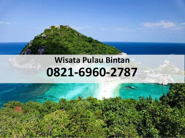 Wisata batam bintan 0821-6960-2787 | PPTX