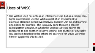 Wescheler Intelligence Scale for Children | PPTX