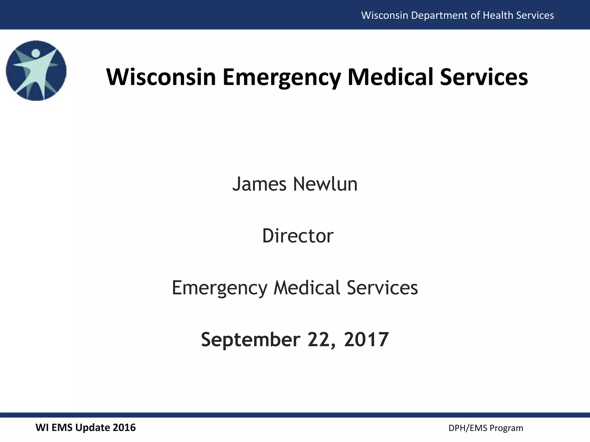 Wisconsin EMS - James Newlun | PPT