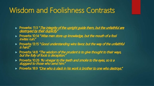 Wisdom and Foolishness Contrasts