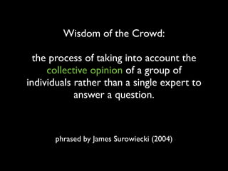101: Crowdsourcing vs Wisdom of the Crowd | KEY