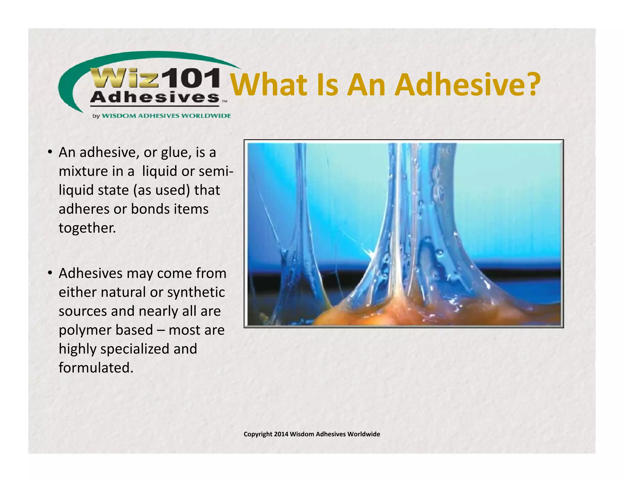 Adhesives 101 by Wisdom Adhesives Worldwide | PDF