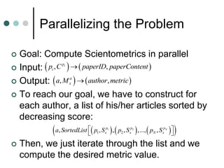 Computing Scientometrics in Large-Scale Academic Search Engines with MapReduce | PPT