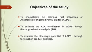 Carbon Dioxide Torrefaction of Anaerobically Digested Palm Oil Mill ...