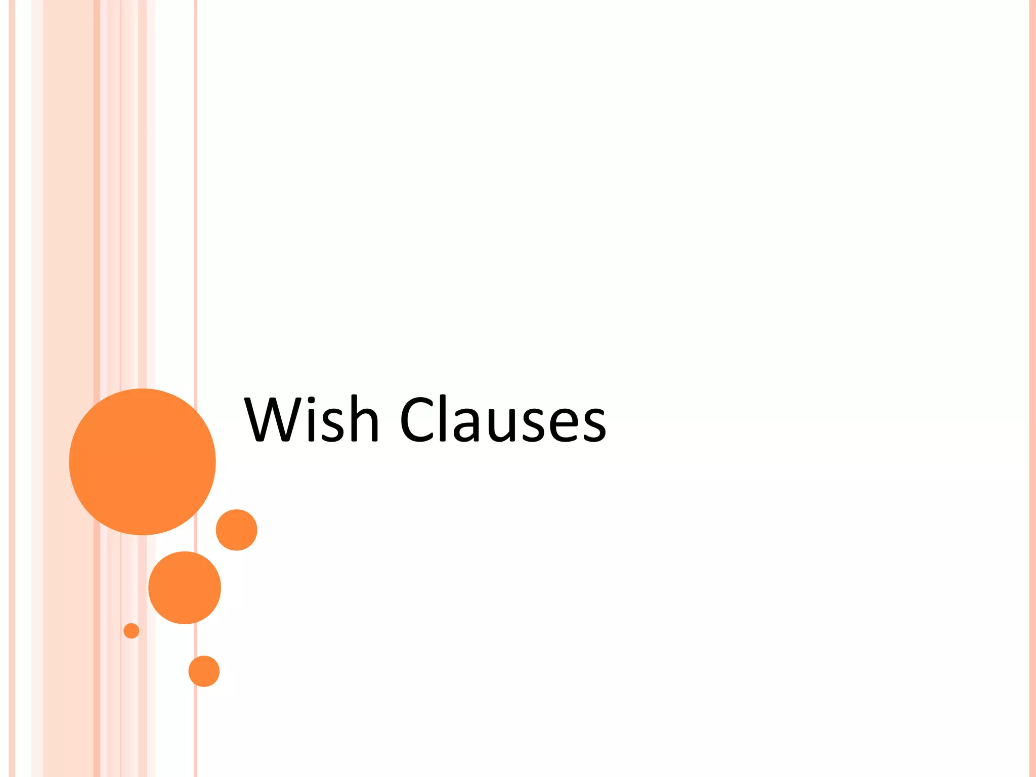 Wish clauses(rules&exercises) | PPT
