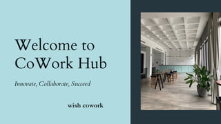 "Wishcowork: Transforming the Coworking Experience in Jaipur". | PPT