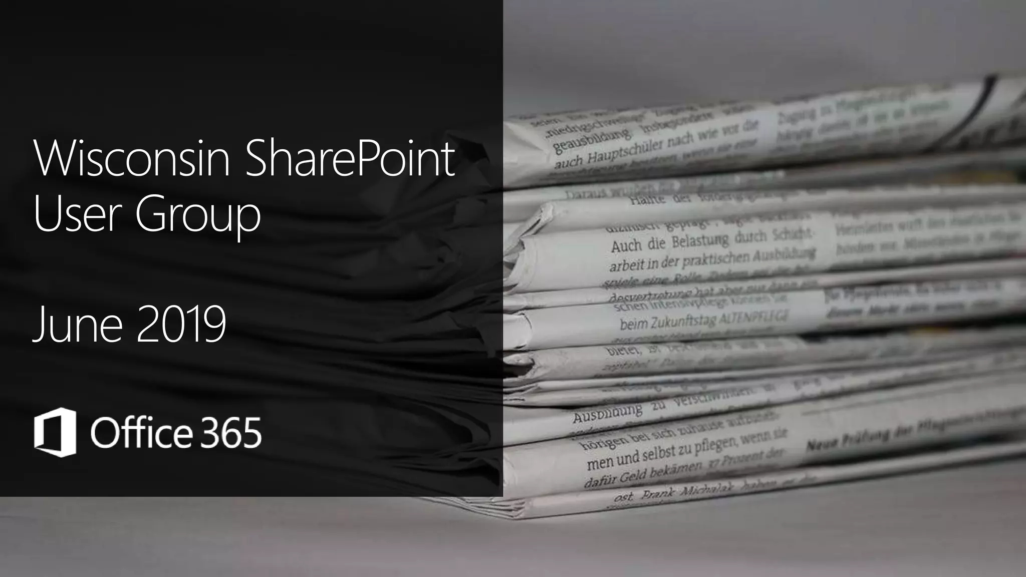 Wisconsin SharePoint User Group - June 2019 - SharePoint Conference ...