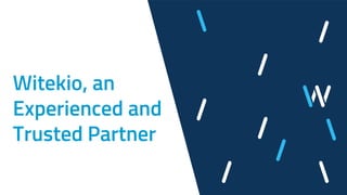Witekio Corporate Presentation Q42016 | PPT