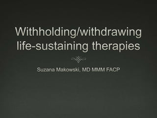 Withholding and withdrawing medical interventions | PPTX