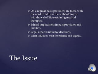 Withholding and withdrawal of medical therapies | PPTX