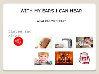 With my ears i can hear | PPT