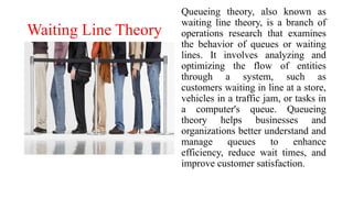 Witing line (Queuing) Theory in operational research.pptx