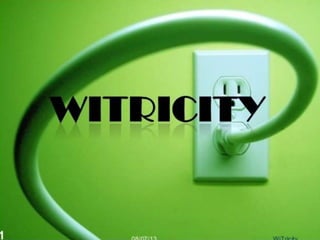Witricity | PPTX
