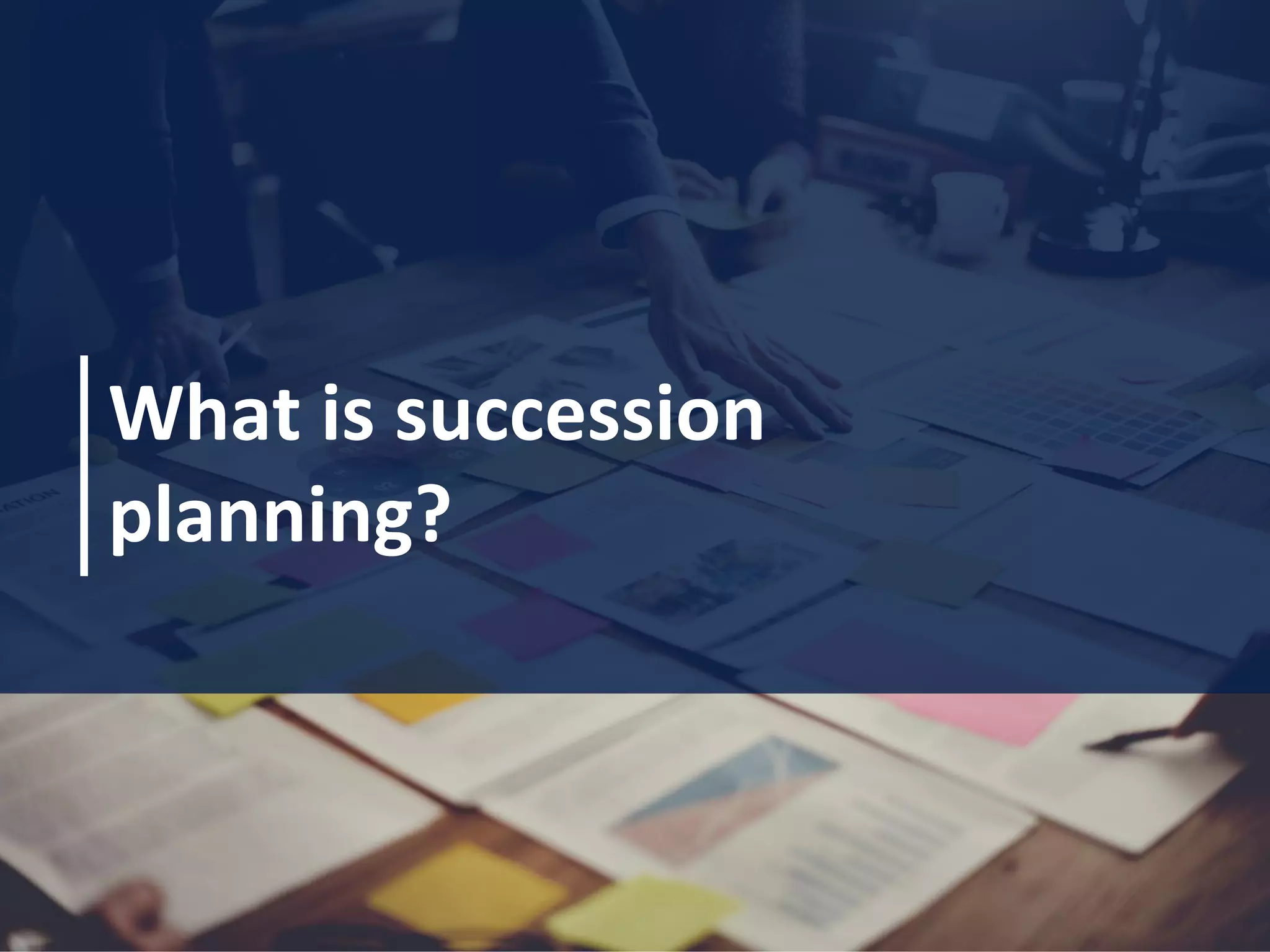 What is succession planning? | PPT