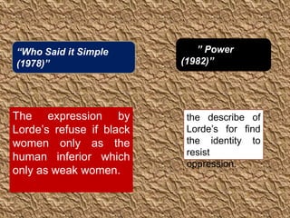 Analysing The Feminism Voices In Audre Lorde’s Selected Poems | PPT